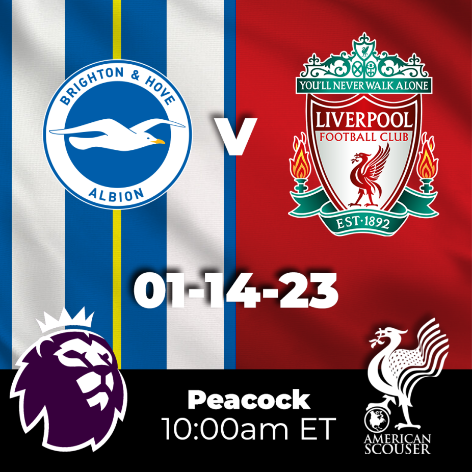 Brighton vs Liverpool: Match Preview - American Scouser